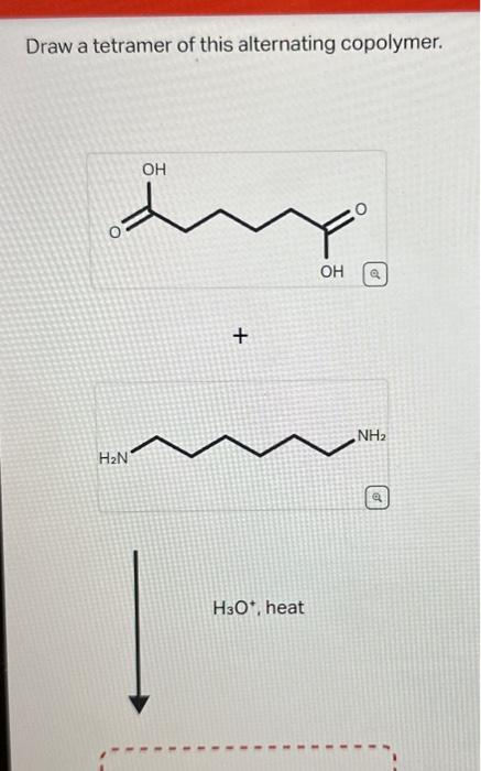 Solved Draw a tetramer of this alternating copolymer. | Chegg.com