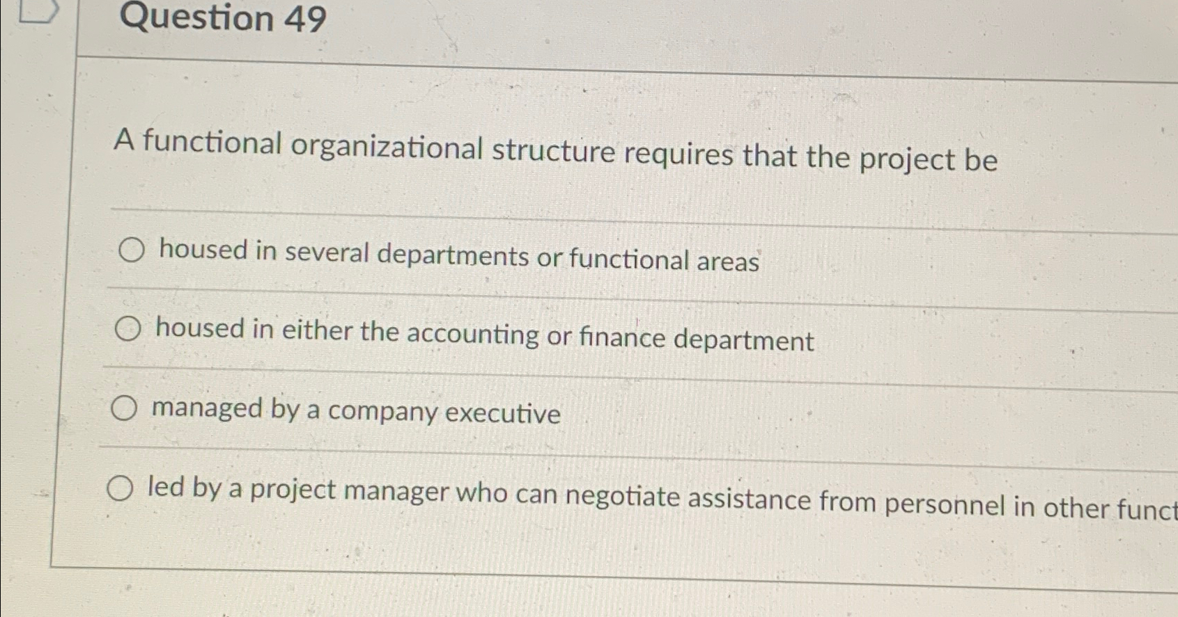 Solved Question 49A functional organizational structure | Chegg.com