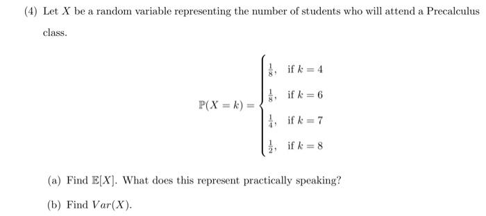 Solved (4) Let X be a random variable representing the | Chegg.com