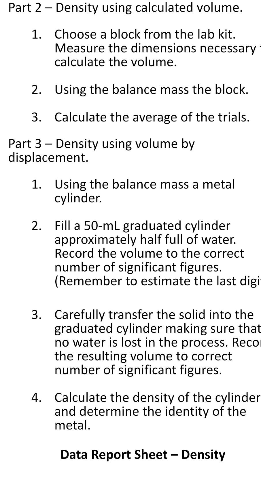 Part 2 - Density using calculated volume. 1. Choose a | Chegg.com
