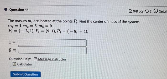 Solved The masses mi are located at the points Pi. Find the | Chegg.com