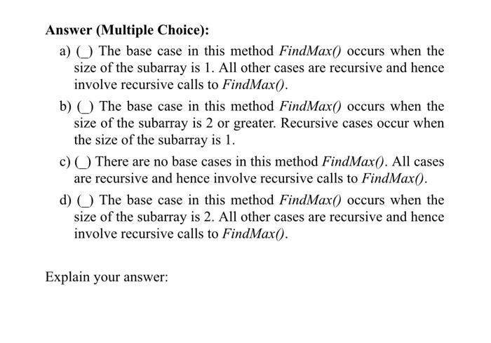 Solved The Code Below Uses Recursion To Compute The Maximum