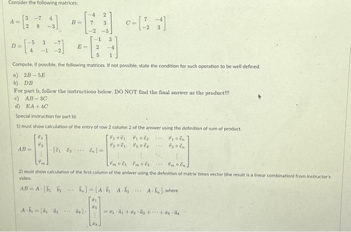 Solved Consider the following matrices: A = 1²2 3 -7 8 D= | Chegg.com