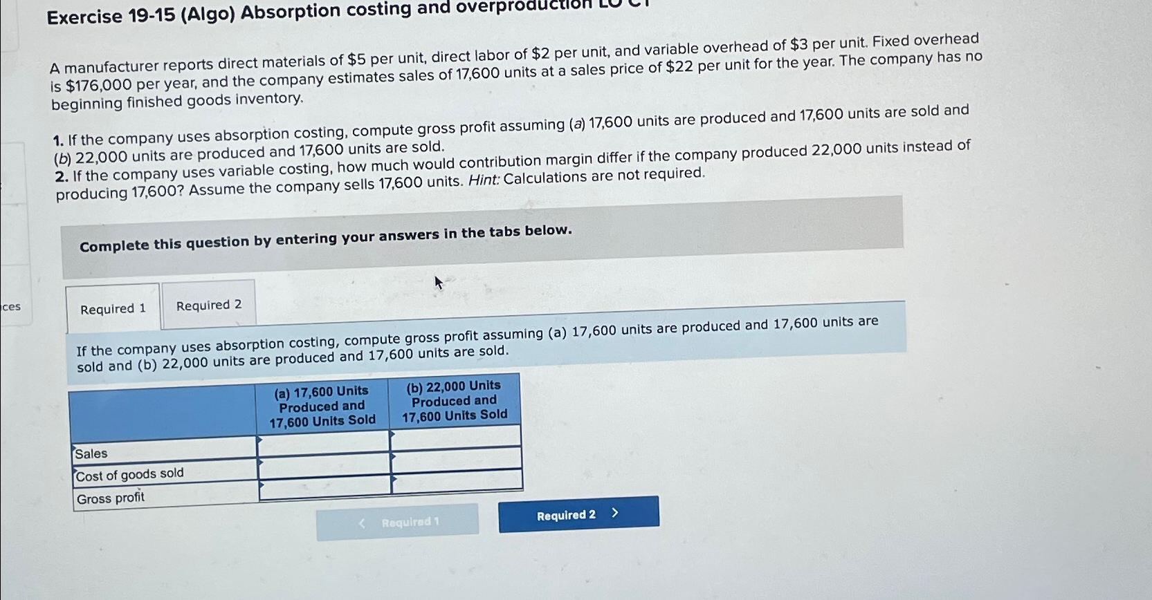 Solved Exercise 19-15 (Algo) ﻿Absorption costing and overpA | Chegg.com