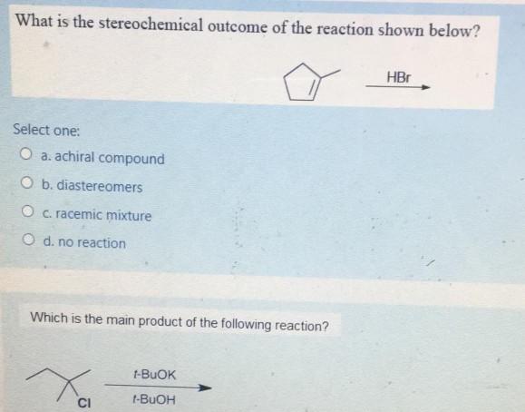 Solved What is the stereochemical outcome of the reaction | Chegg.com