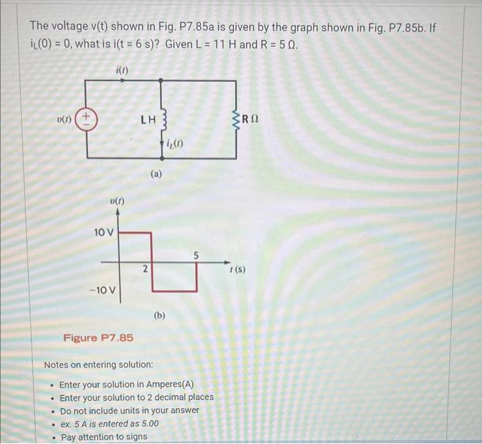 Solved The voltage v(t) shown in Fig. P7.85a is given by the | Chegg.com