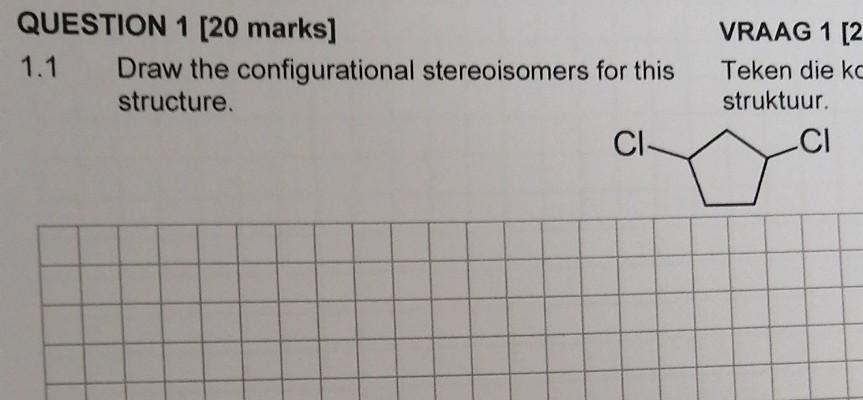 Solved QUESTION 1 [20 marks] 1.1 Draw the configurational | Chegg.com