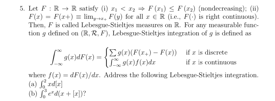 Solved Let F:R→R satisfy (i) x1F(x1)≤F(x2) (nondecreasing); | Chegg.com Solved Let F:R→R satisfy (i) x1F(x1)≤F(x2) (nondecreasing); | Chegg.com