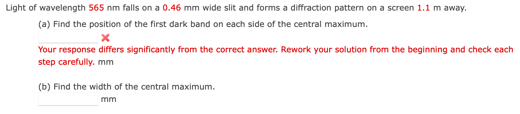 Solved Light of wavelength 565nm ﻿falls on a 0.46mm ﻿wide | Chegg.com