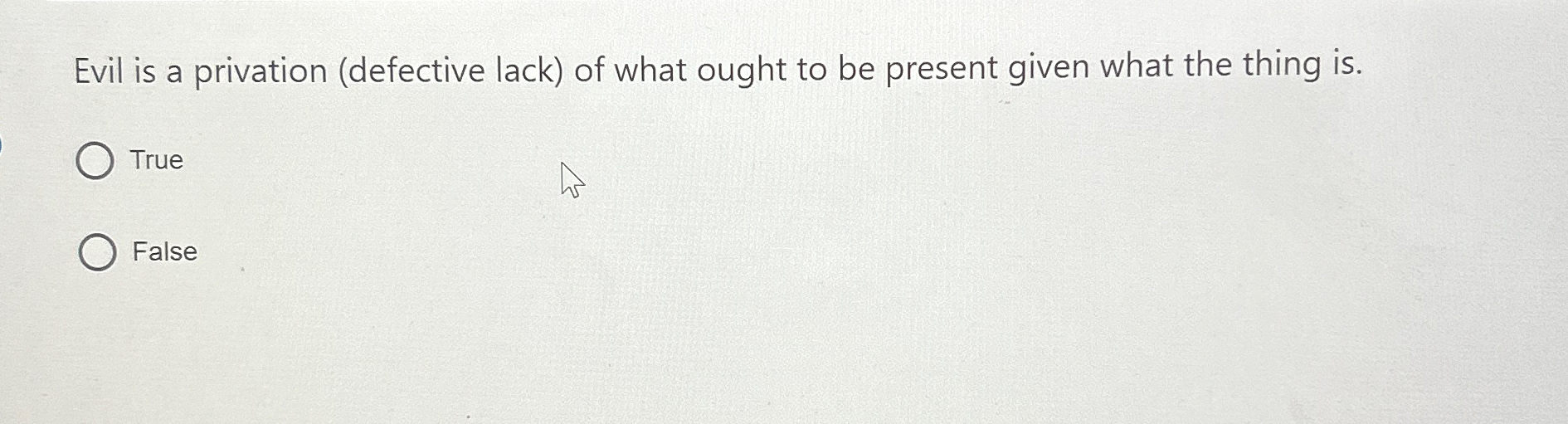 Solved Evil is a privation (defective lack) ﻿of what ought | Chegg.com