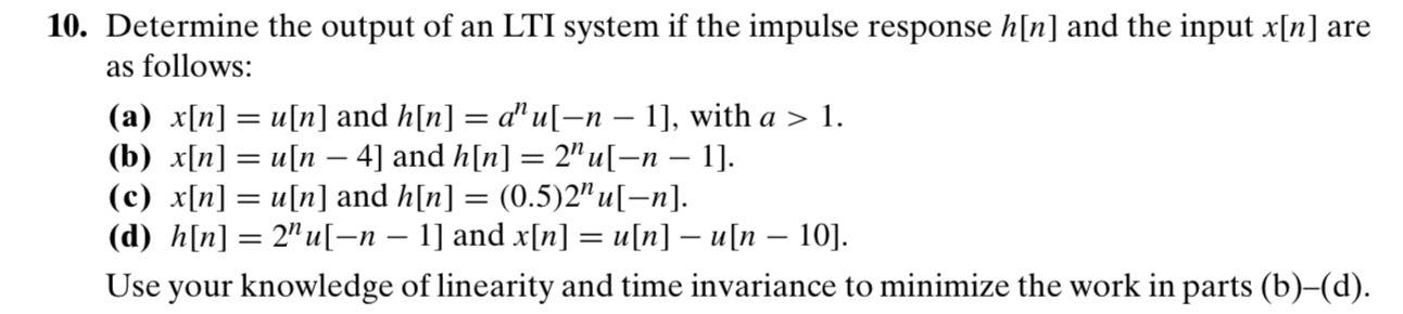 Determine the output of an LTI system if the impulse | Chegg.com