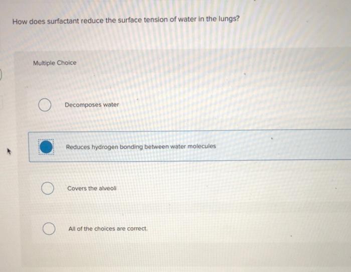 Solved How does surfactant reduce the surface tension of | Chegg.com