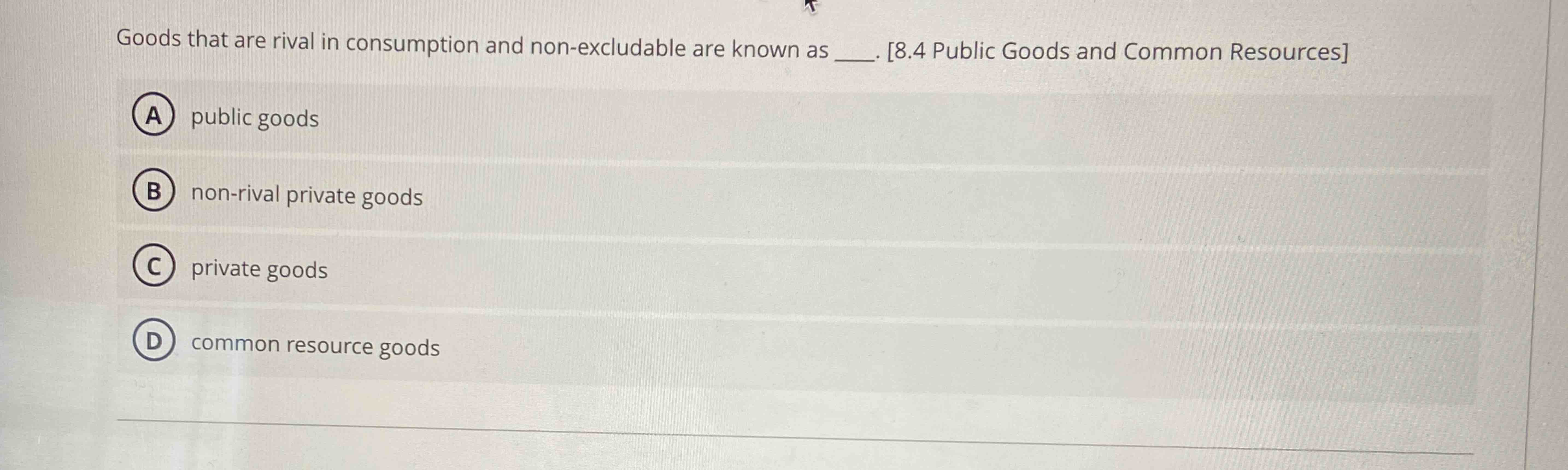 Solved Goods that are rival in consumption and | Chegg.com