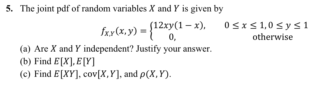 Solved The joint pdf of random variables x ﻿and Y ﻿is given | Chegg.com
