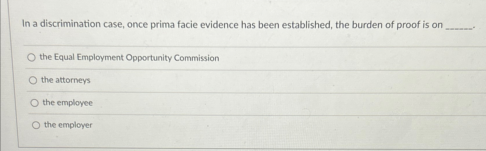 Solved In a discrimination case, once prima facie evidence | Chegg.com