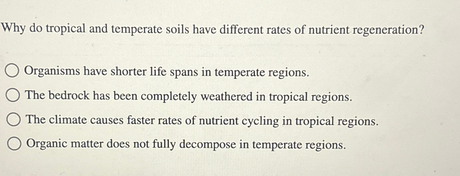 Solved Why do tropical and temperate soils have different | Chegg.com