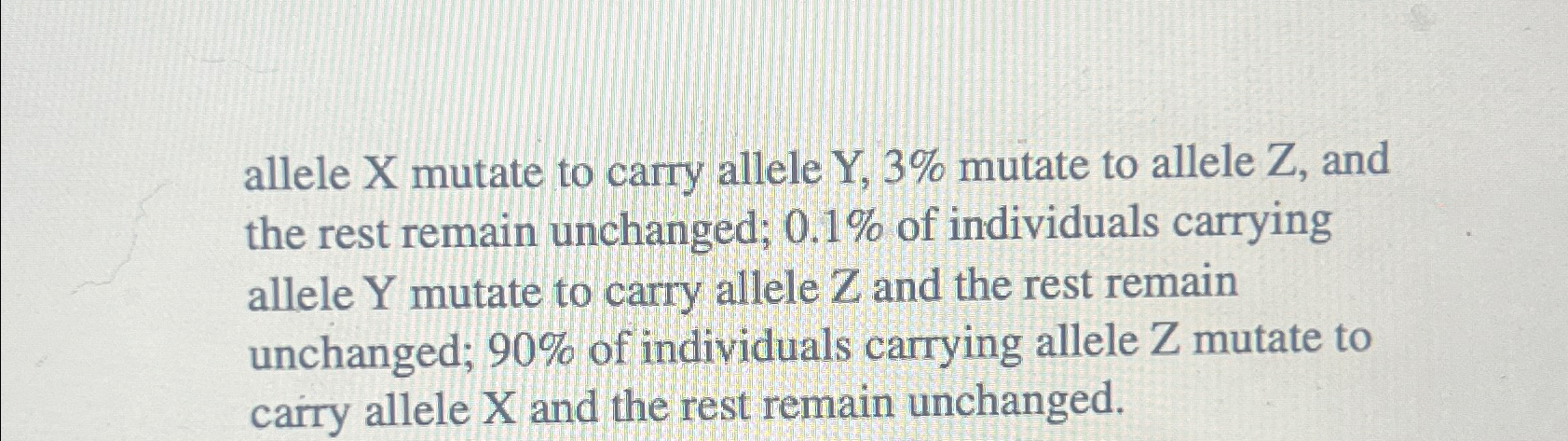 Solved allele X mutate to carry allele Y, 3% ﻿mutate to | Chegg.com