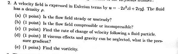 Solved 2. A velocity field is expressed in Eulerian terms by | Chegg.com