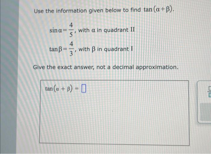 Solved Use the information given below to find tan(α+β). | Chegg.com