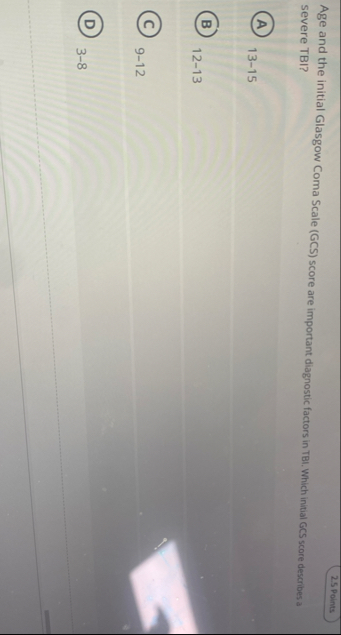 Solved Age and the initial Glasgow Coma Scale (GCS) ﻿score | Chegg.com