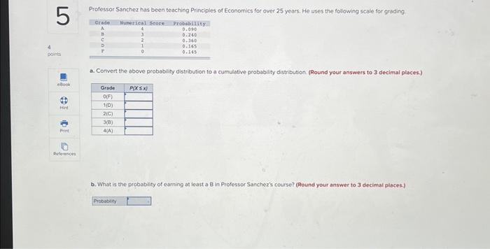 Solved Professor Sanchez has been teaching Principles of | Chegg.com