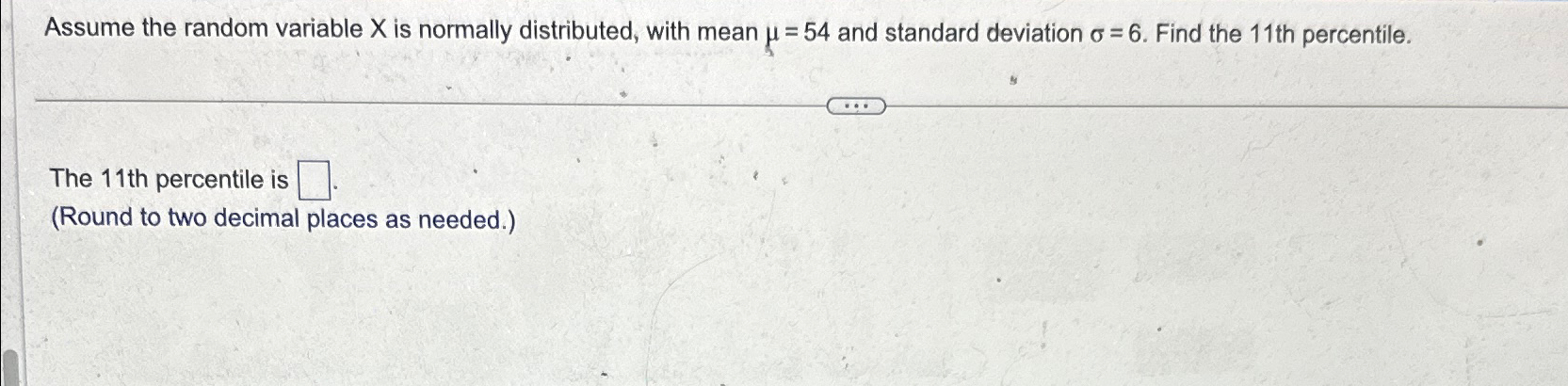 Solved Assume the random variable x ﻿is normally | Chegg.com