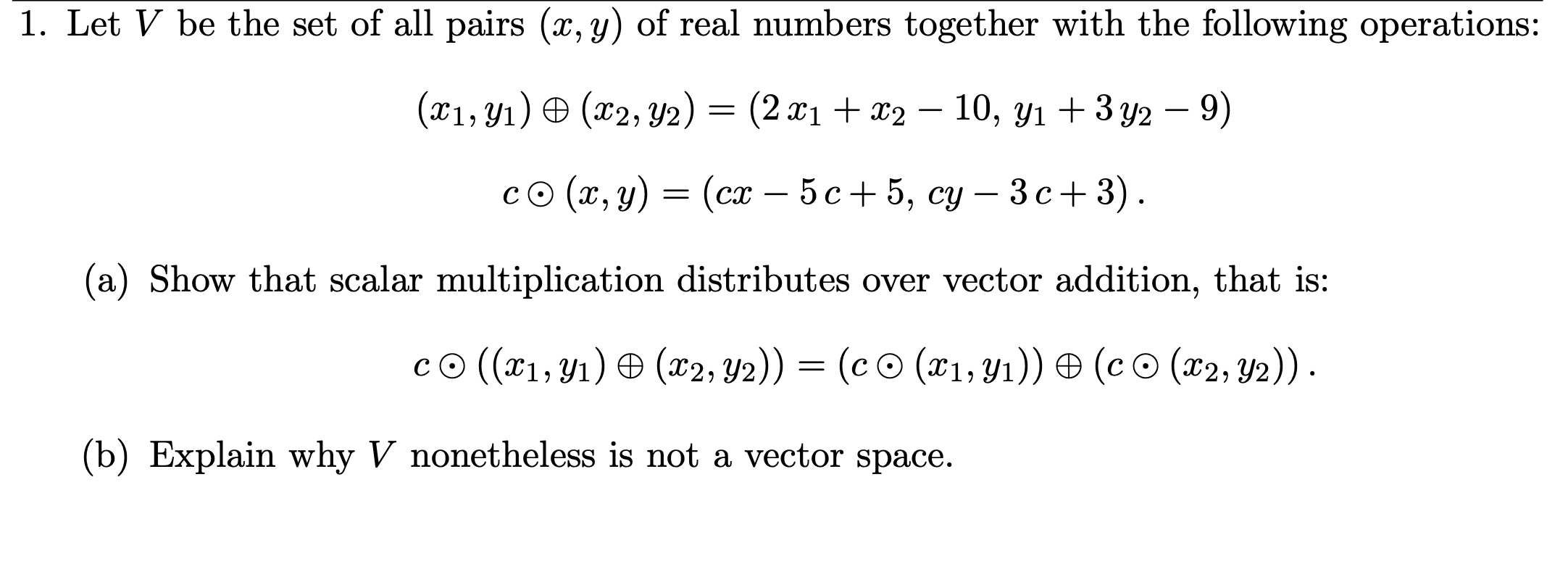 Solved Let V ﻿be the set of all pairs (x,y) ﻿of real numbers | Chegg.com