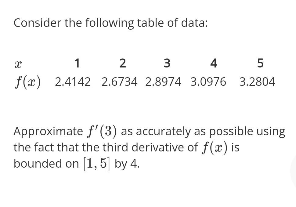 Solved Consider the following table of data: Approximate | Chegg.com