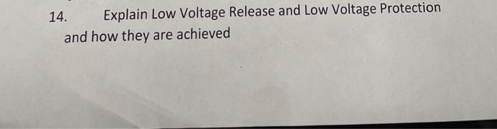 Solved 14. Explain Low Voltage Release and Low Voltage | Chegg.com