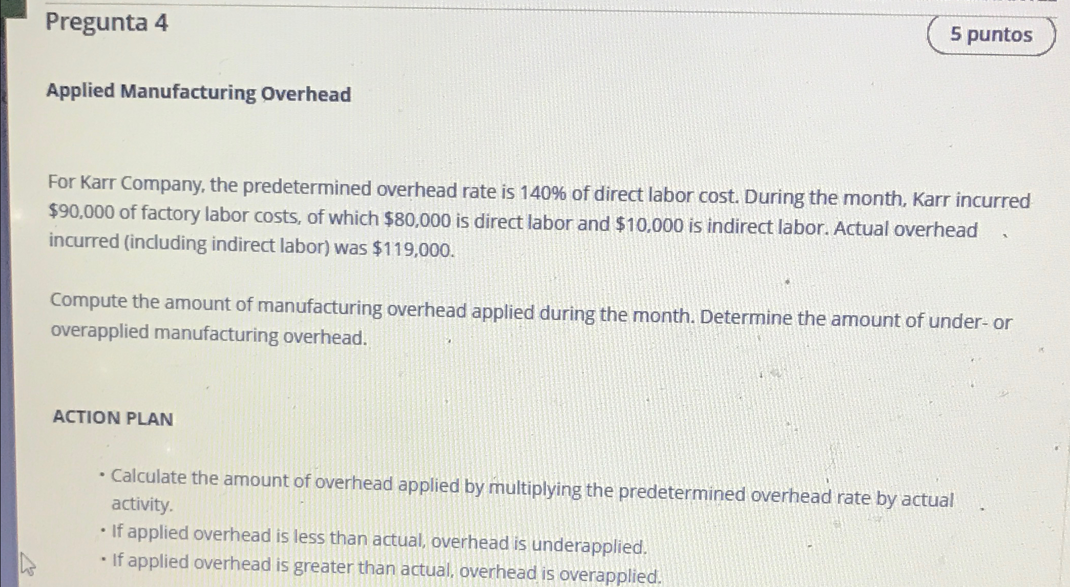 Solved Pregunta 4Applied Manufacturing OverheadFor Karr | Chegg.com
