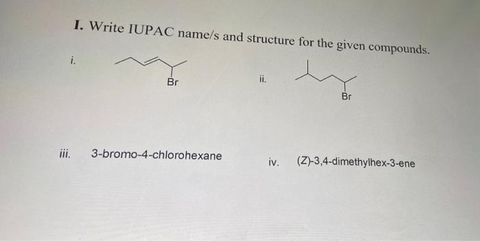 Solved I. Write IUPAC name/s and structure for the given | Chegg.com