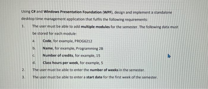 Solved Using C# and Windows Presentation Foundation (WPF), | Chegg.com