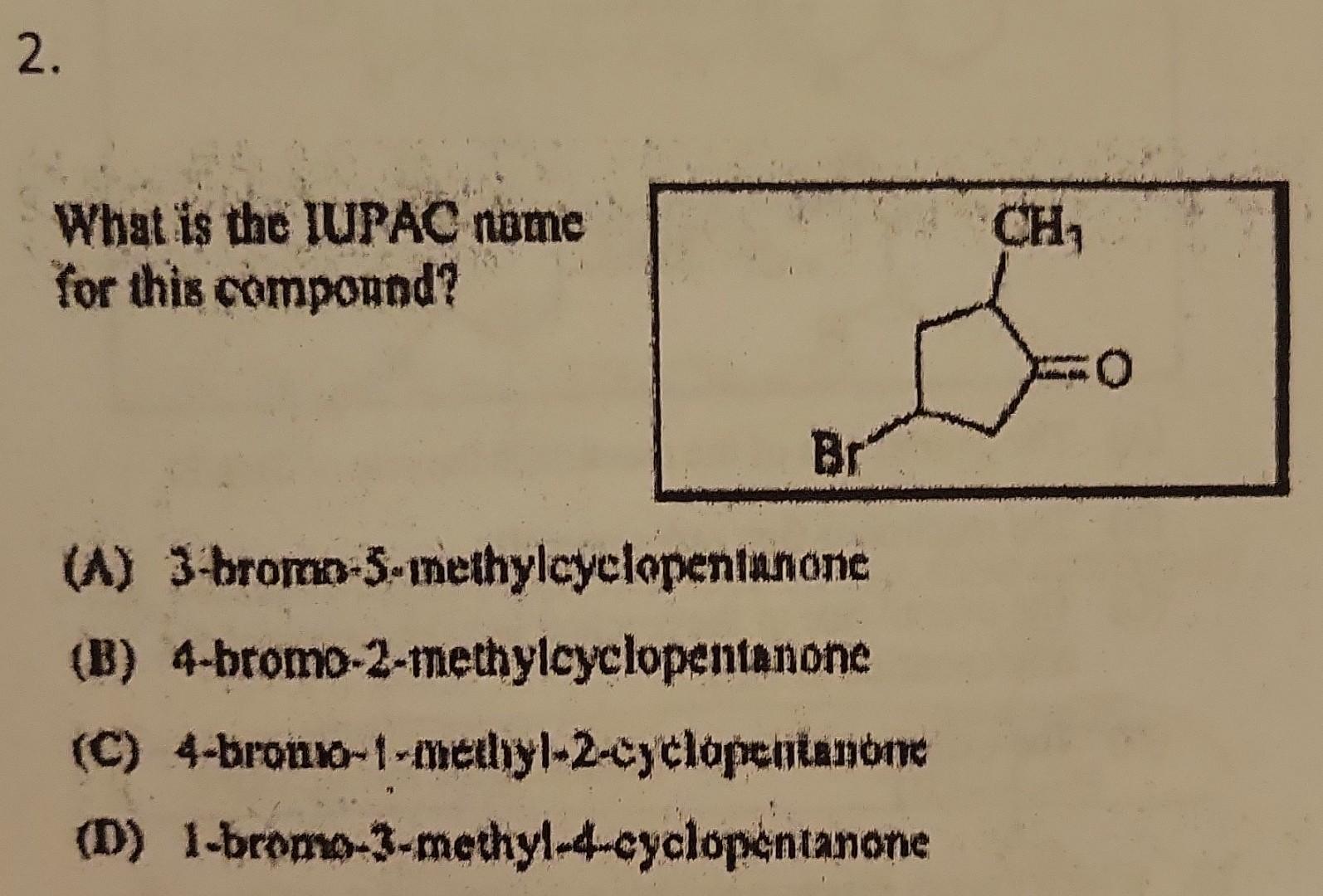 Solved What is the UPAC name for this compound? (A) 3 | Chegg.com