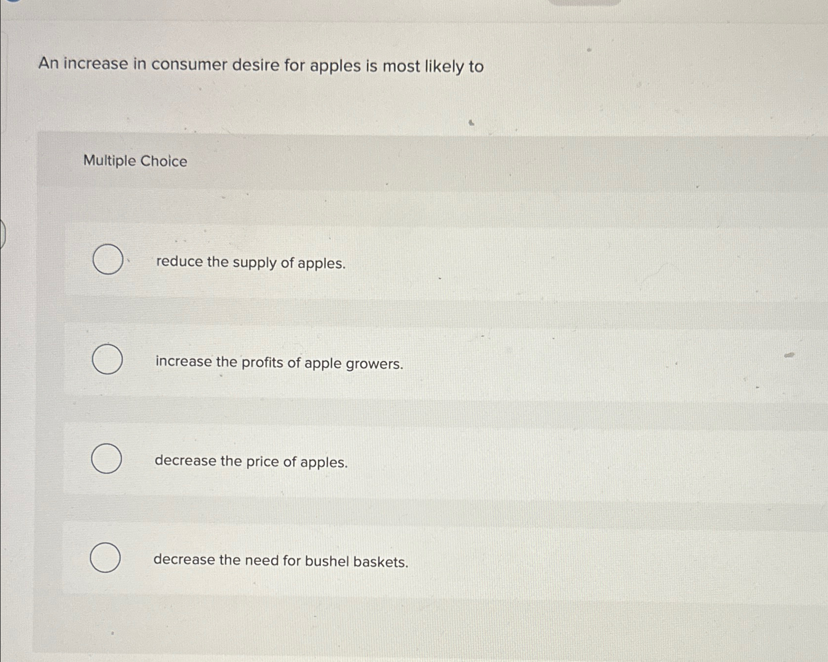 Solved An increase in consumer desire for apples is most | Chegg.com