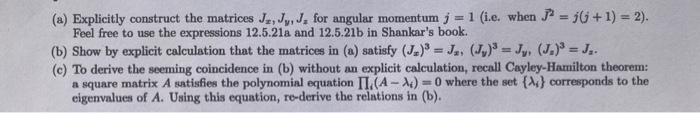 Solved (a) Explicitly construct the matrices Jx,Jy,Jx for | Chegg.com