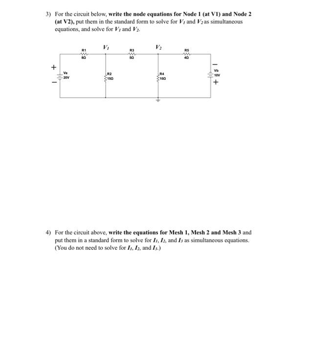 Solved 3) For the circuit below, write the node equations | Chegg.com