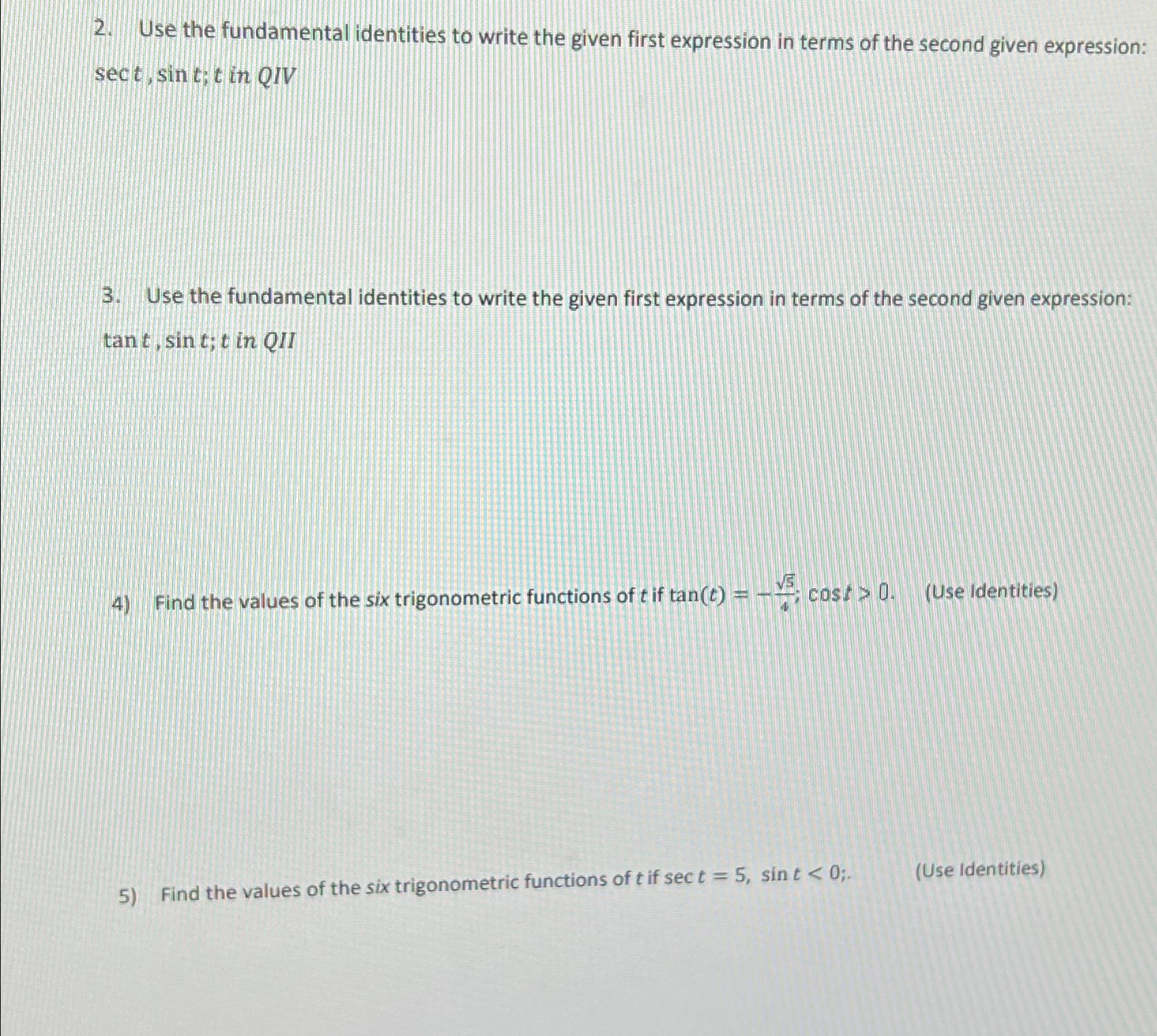 Solved Use the fundamental identities to write the given | Chegg.com