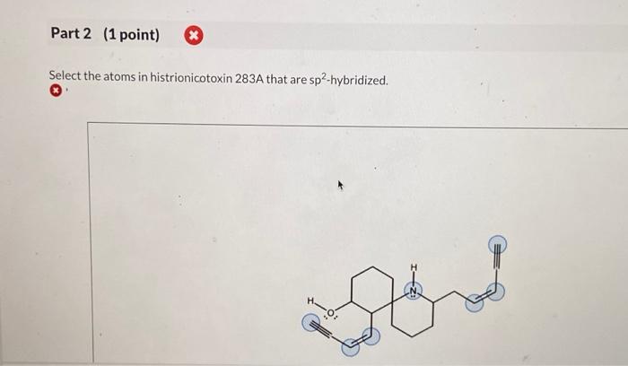 Solved Select the atoms in histrionicotoxin 283A that are | Chegg.com