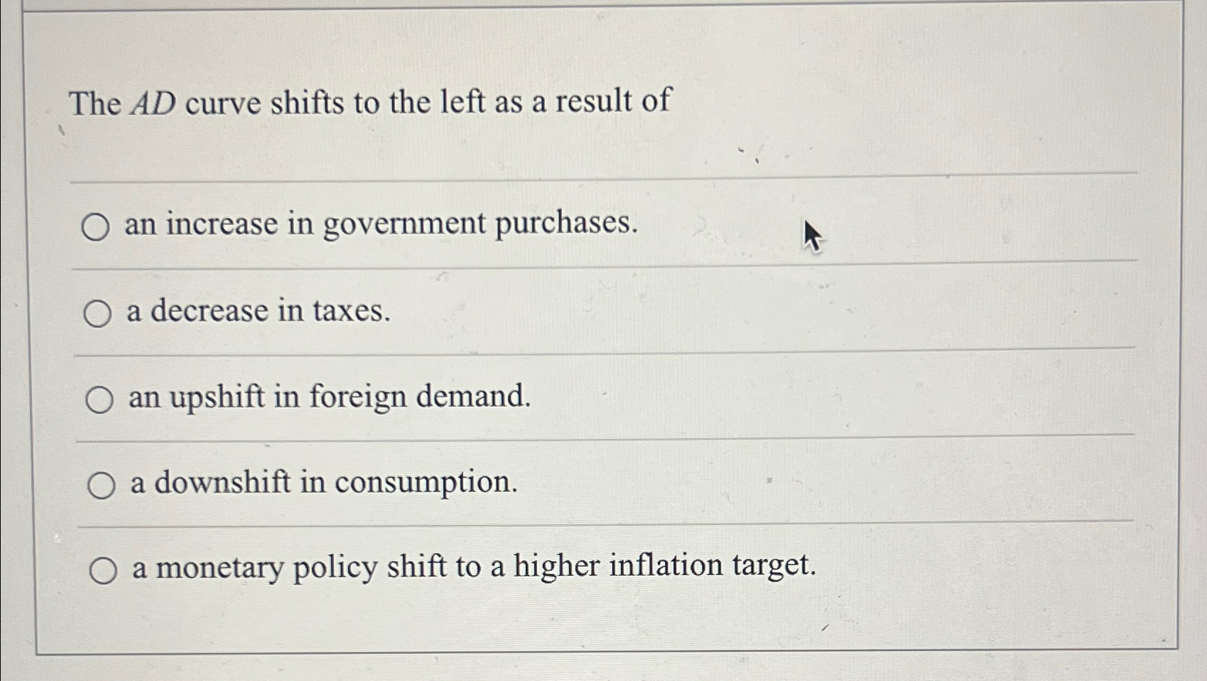 Solved The AD ﻿curve shifts to the left as a result ofq,an | Chegg.com