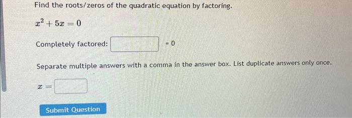 Solved Find the roots/zeros of the quadratic equation by | Chegg.com