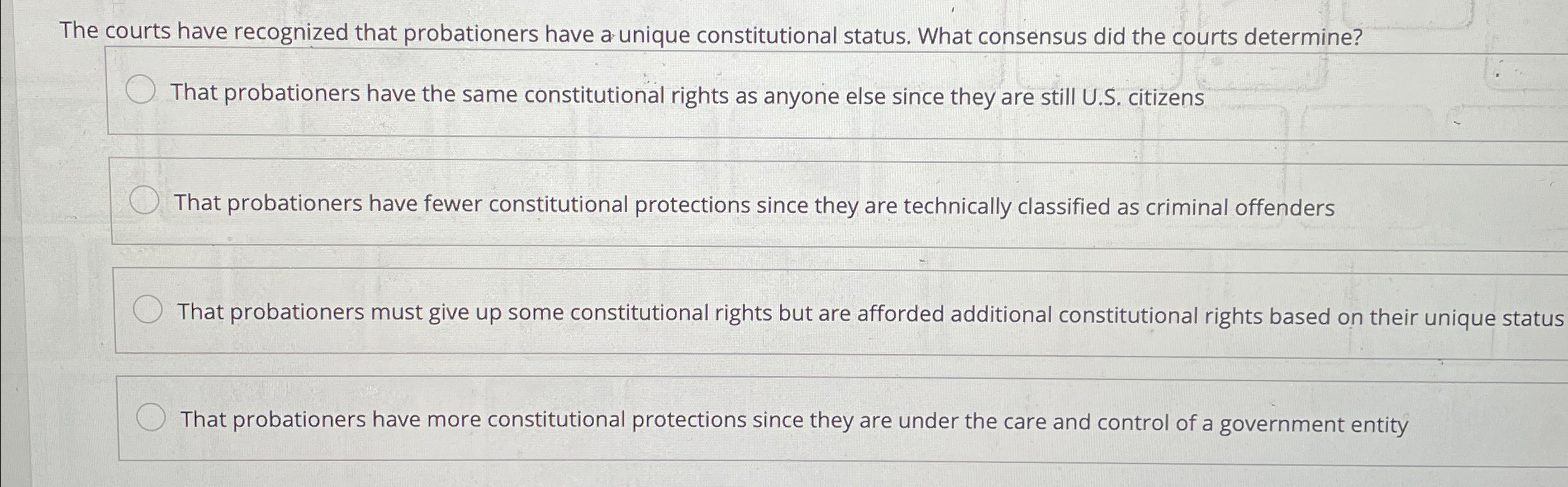 Solved The courts have recognized that probationers have a | Chegg.com