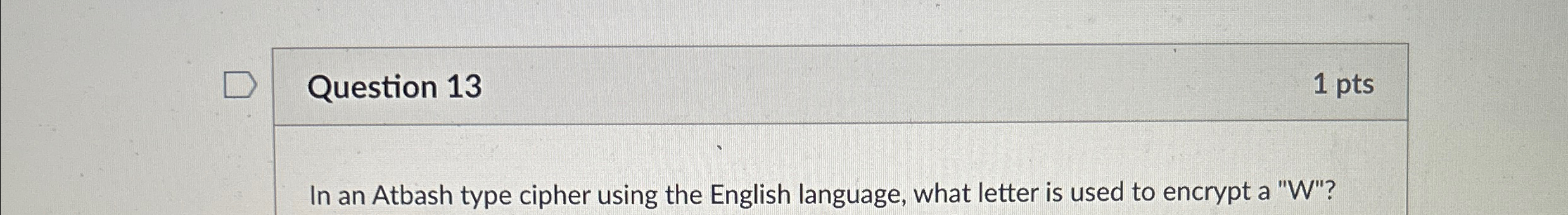 Solved Question 131 ﻿ptsIn an Atbash type cipher using the | Chegg.com