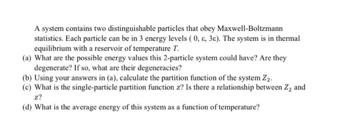 Solved A system contains two distinguishable particles that | Chegg.com
