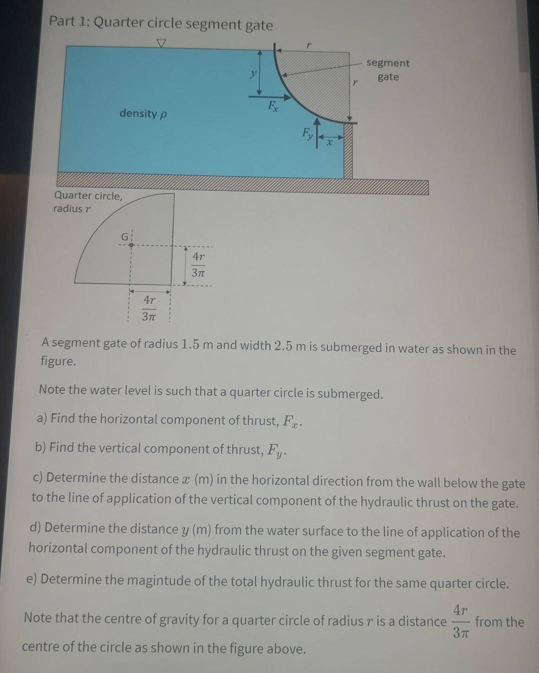 Solved Part 1: Quarter circle segment gate segment gate | Chegg.com