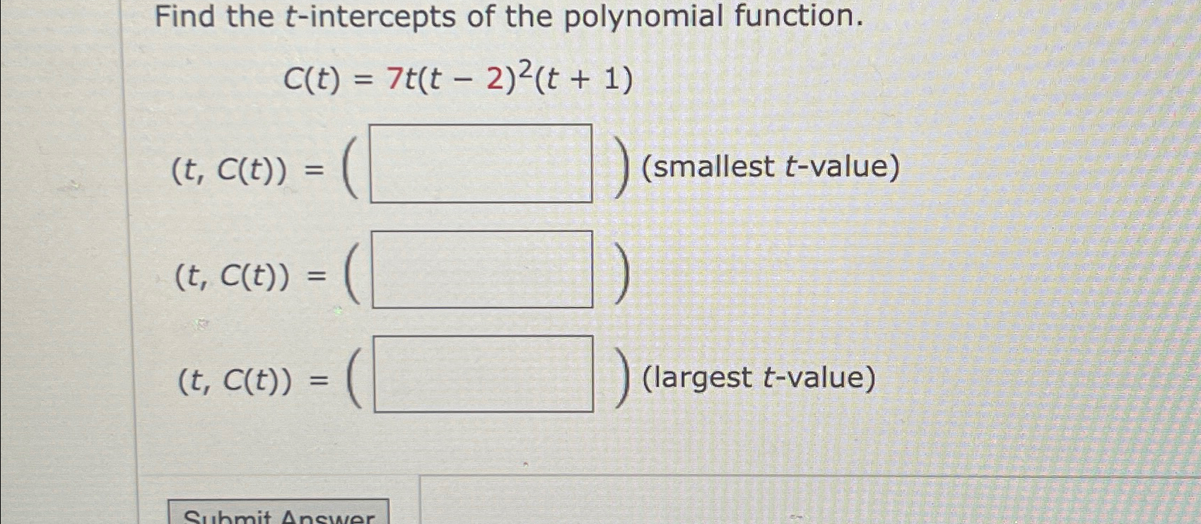 Solved Find the t-intercepts of the polynomial | Chegg.com