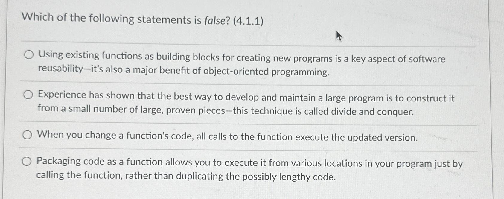 Solved Which of the following statements is false? | Chegg.com