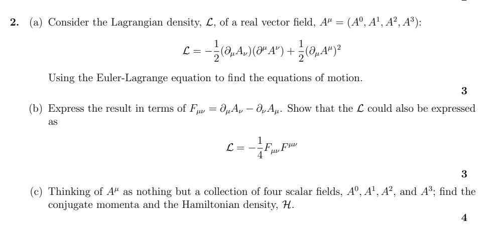 Solved (a) ﻿Consider the Lagrangian density, L, ﻿of a real | Chegg.com
