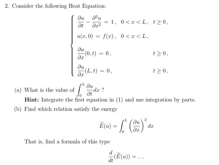 Solved 2. Consider the following Heat Equation: (a) What is | Chegg.com