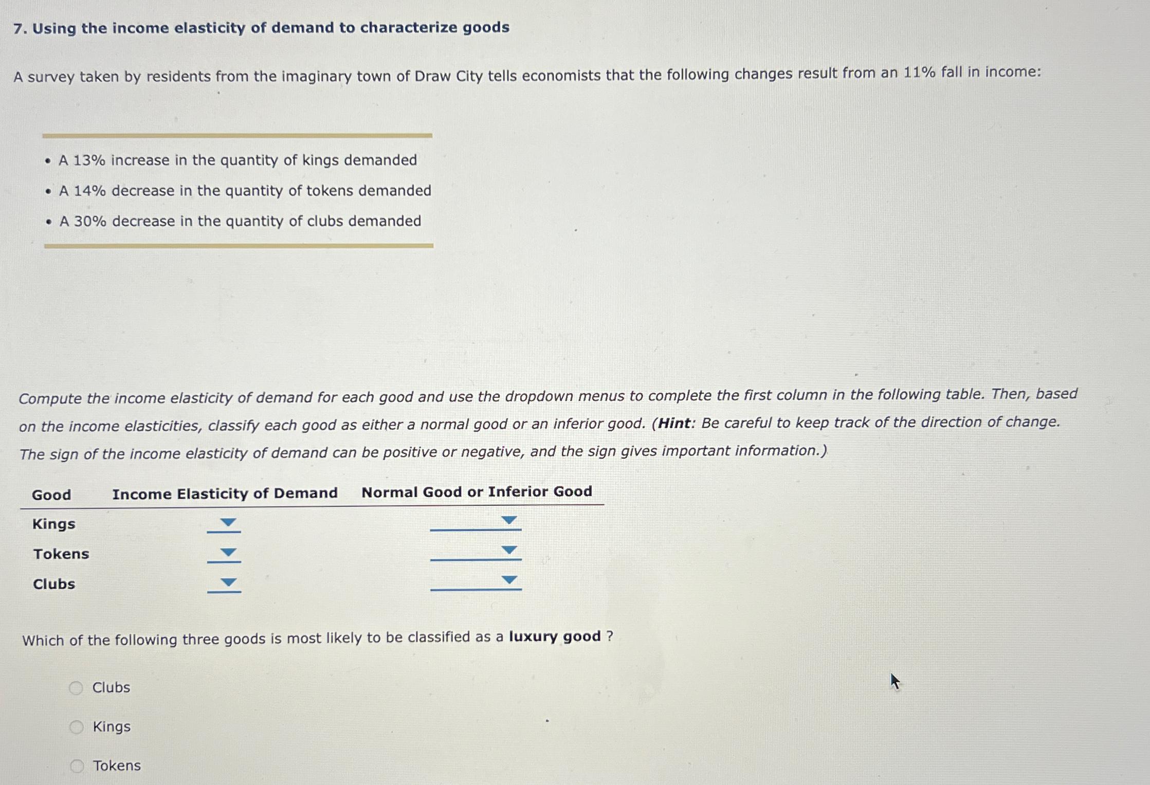 Solved Using the income elasticity of demand to characterize | Chegg.com