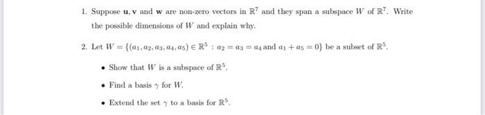 Solved 1 Suppose U V And W Are Non Zero Vectors In R7 And